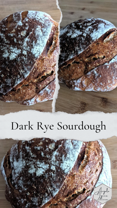Dark Rye Sourdough – AngelaLynne