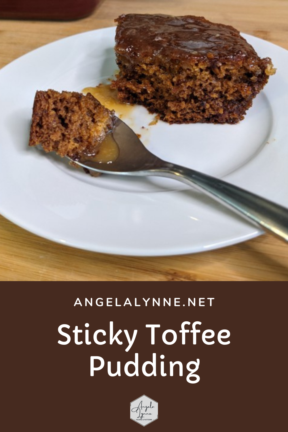 Sticky Toffee Pudding – AngelaLynne
