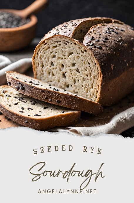 Seeded Rye Sourdough Bread - AngelaLynne